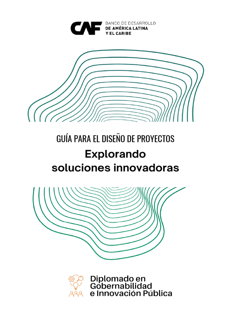 GUÍA PARA EL DISEÑO DE PROYECTOS CAF 2024 | PDF | El pensamiento de diseño | Diseño