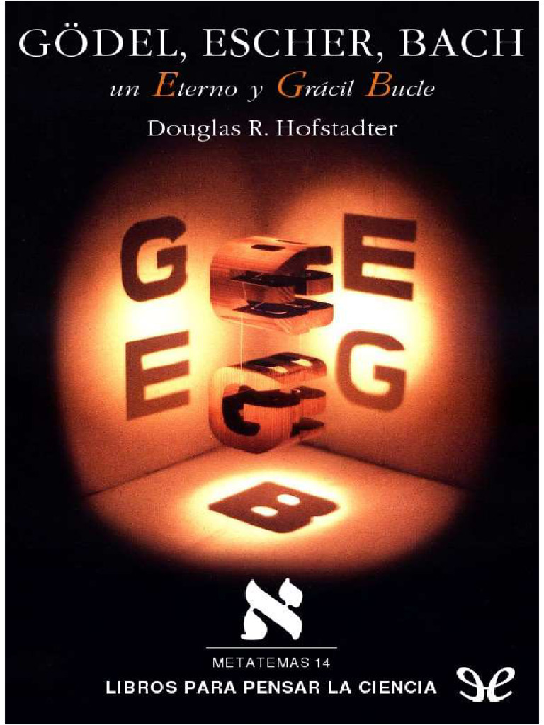 Godel - Escher y Bach - Hofstadter | PDF Godel - Escher y Bach - Hofstadter | PDF