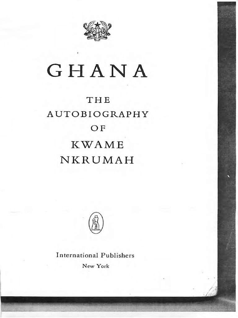 The Autobiography of Kwame Nkrumah - Kwame Nkrumah-1 | PDF