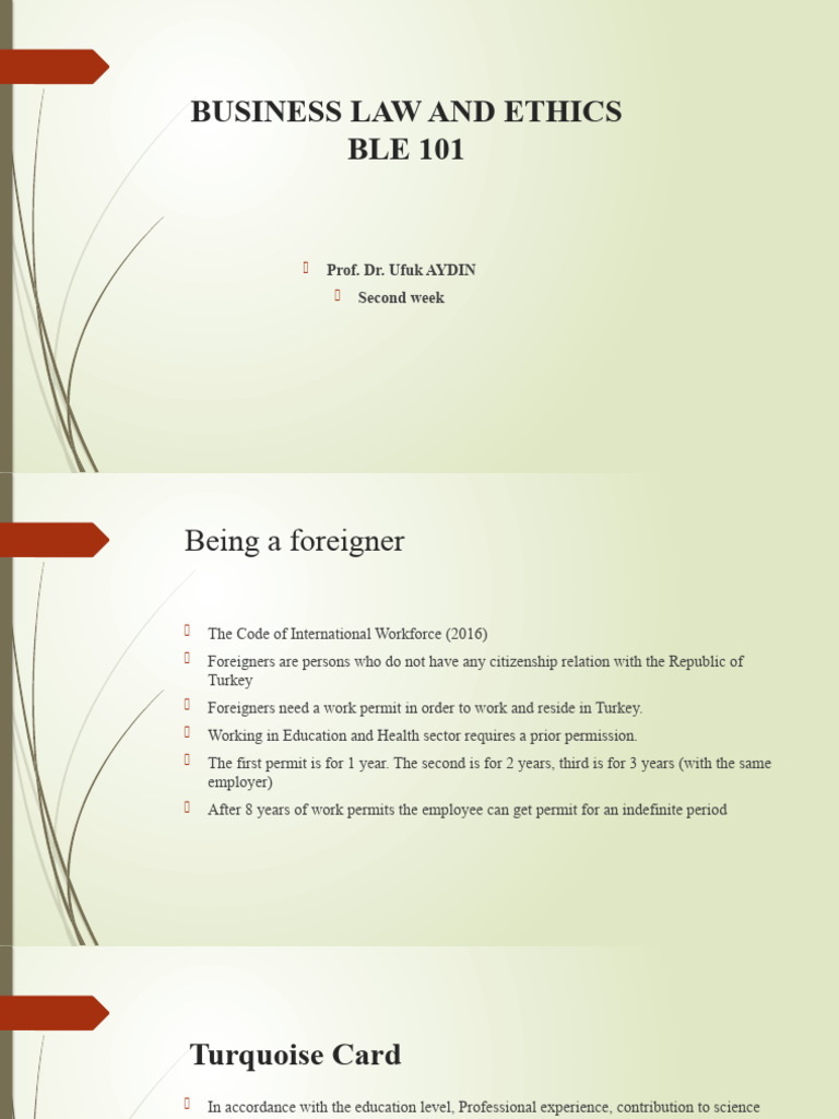 Business Law and Ethics BLE 101: Prof. Dr. Ufuk AYDIN Second Week | PDF | Employment | Labour Law