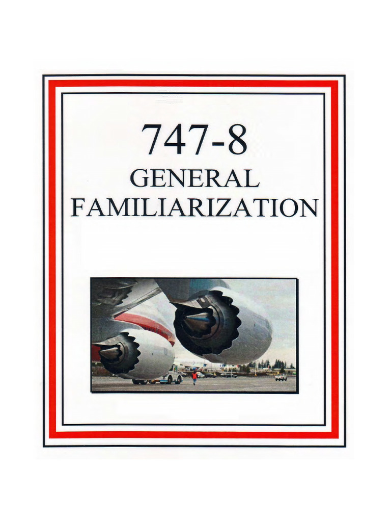 B747-8 General Familiarization | PDF | Aviation | Aircraft