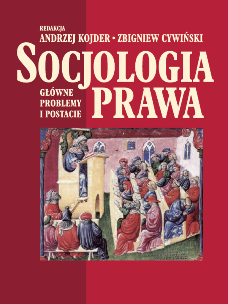 Socjologia Prawa Glowne Problemy I Postacie Andrzej Kojder Zbigniew ...