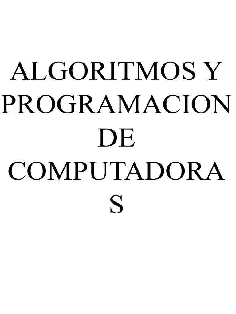 Algoritmos Y Programacion De Computadoras Descargar Gratis Pdf Programación De Computadoras