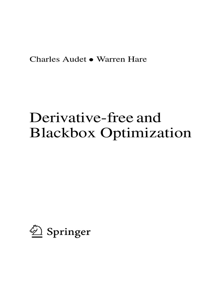 Charles Audet, Warren Hare - Derivative-Free and Blackbox Optimization-Springer (2017) | PDF ...