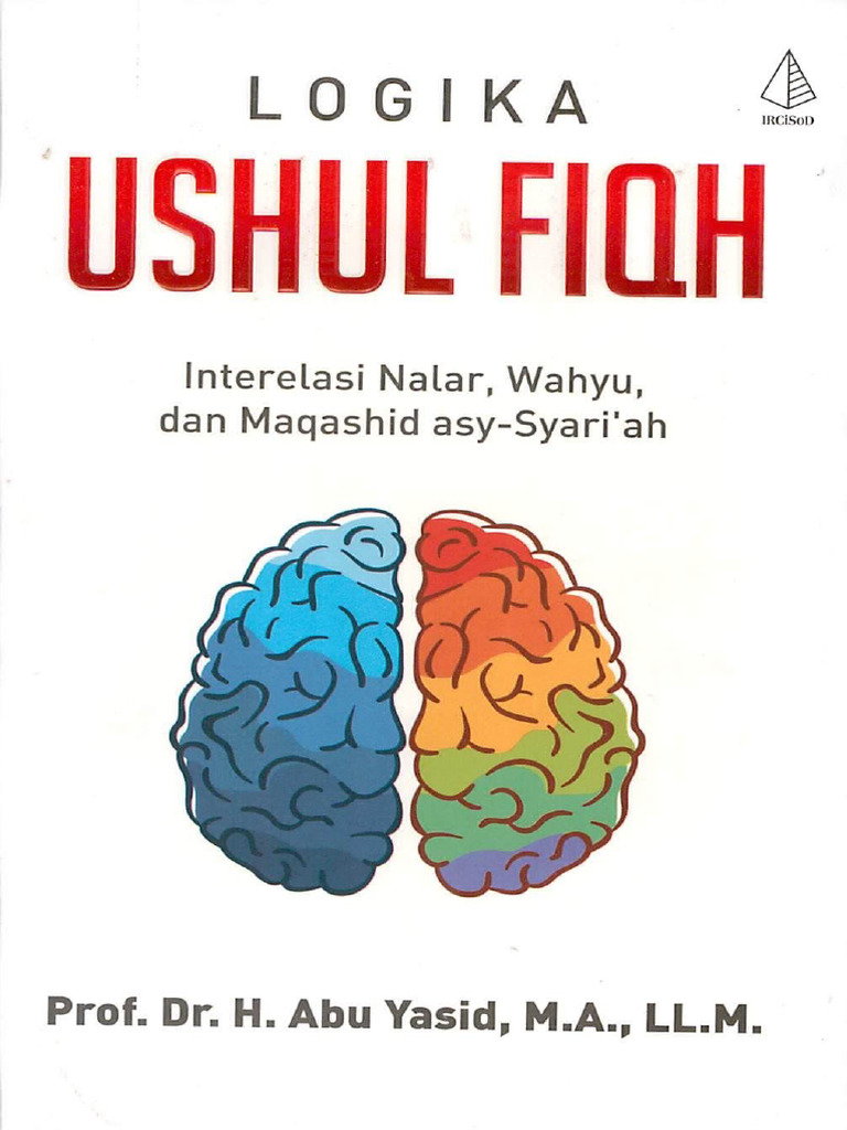 Abu Yasid - Buku - Logika Ushul Fiqh | PDF | Home & Garden