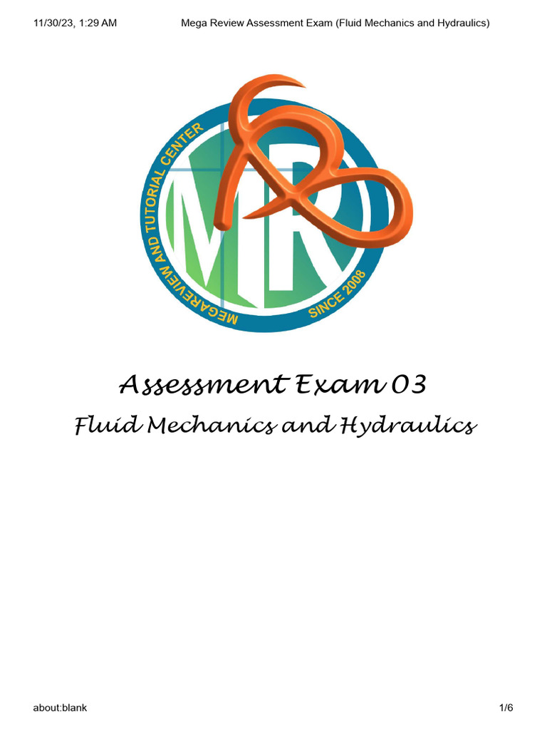 Mega Review Assessment Exam (Fluid Mechanics and Hydraulics) | PDF | Pressure | Turbine