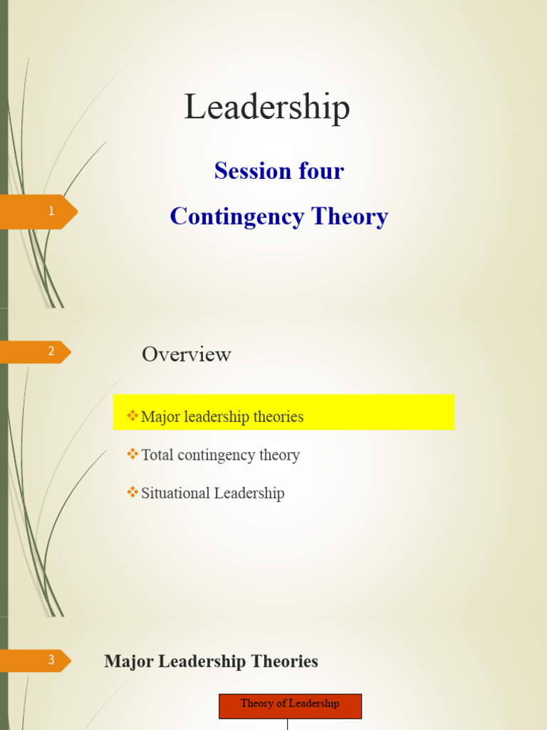 Session Four--Contingency Theory Leadership | PDF | Leadership ...
