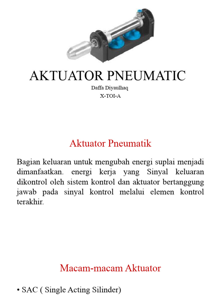 Daffa Diyaulhaq Aktuator Pneumatic | PDF | Sains & Matematika | Teknologi & Rekayasa