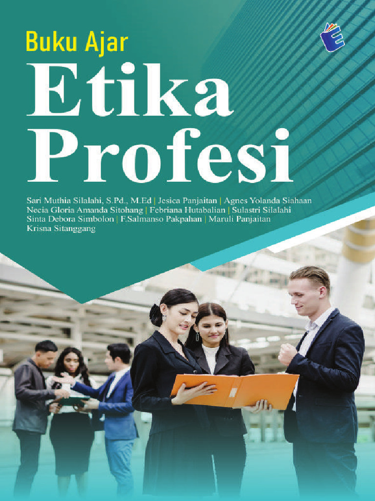 Buku Ajar Etika Profesi 7fb04bd0 | PDF