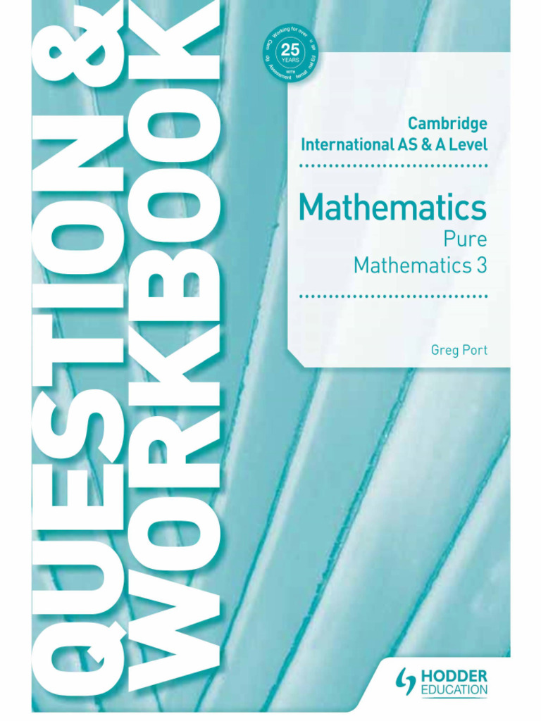 Hodder International as and a Level Mathematics Pure Mathematics 3 ...
