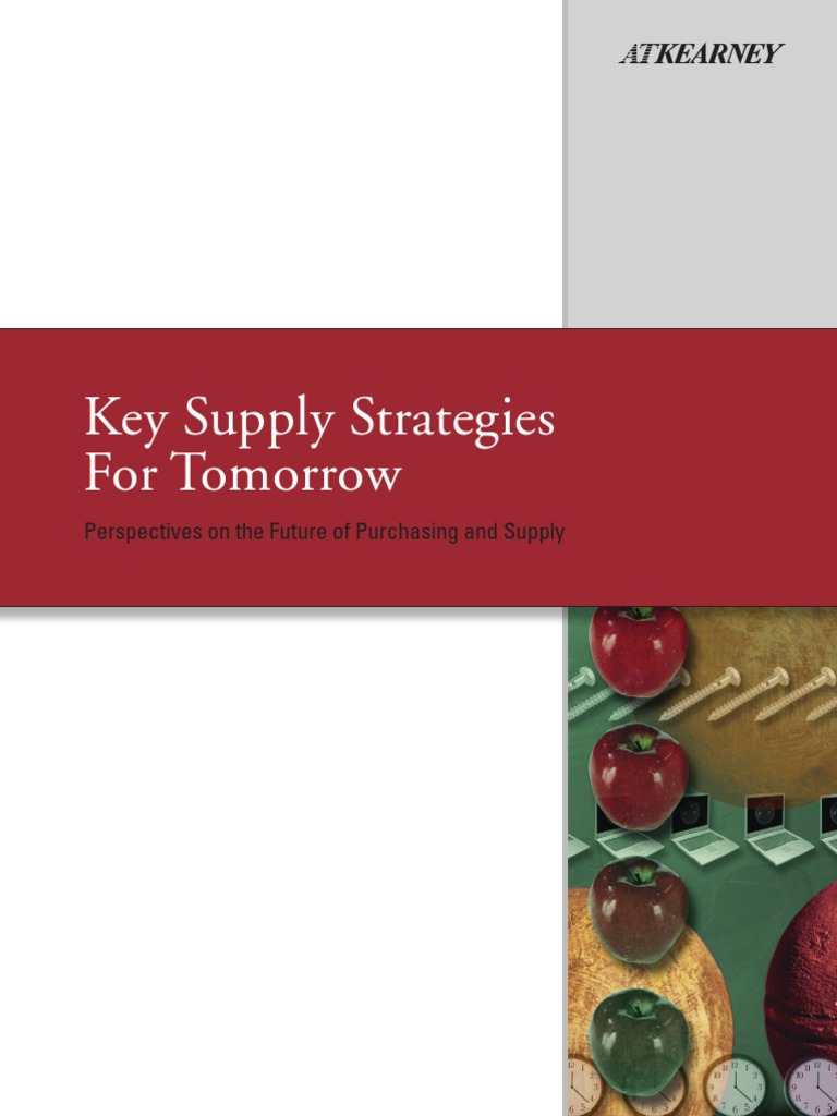Key Supply Strategies For Tomorrow AK Kearney | PDF | Supply Chain ...