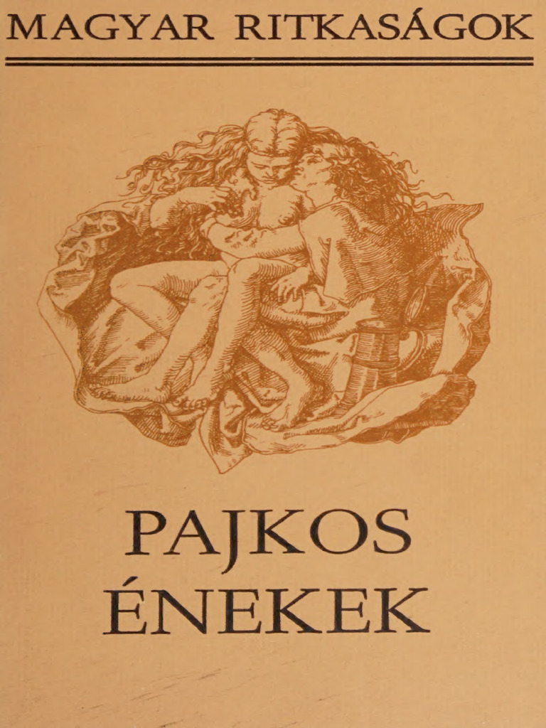 Magyar Ritkasagok - Pajkos Enekek - 1984 - Szepirodalmi Konyvkiado ...