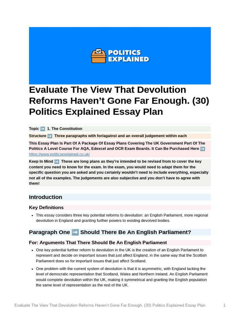 Evaluate The View That Devolution Reforms Haven't Gone Far Enough. (30) Politics Explained Essay ...