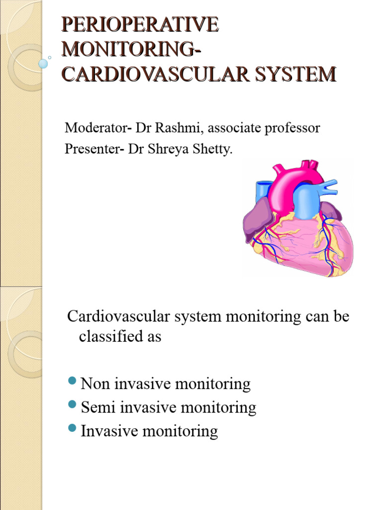 Perioperative Monitoring - CVS Dr. Shreya Shetty | PDF | Heart | Atrium ...