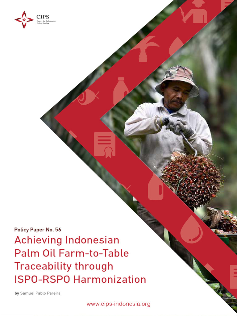 Achieving Indonesian Palm Oil Farm-To-Table Traceability Through ISPO-RSPO Harmonization | PDF ...