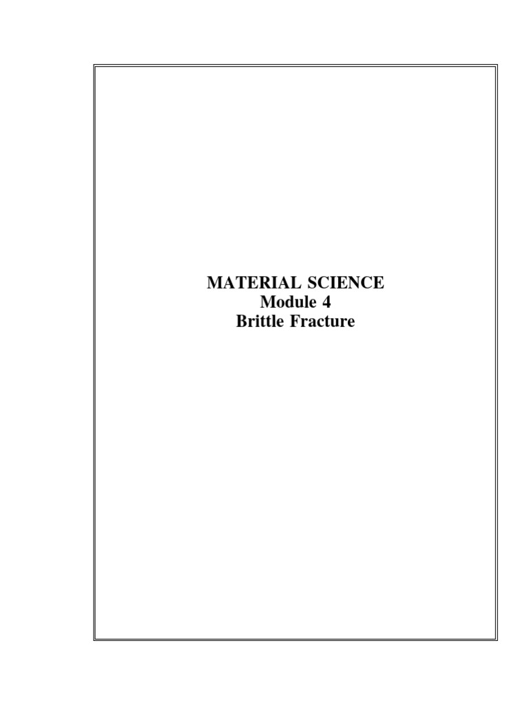 4-Module 4-Brittle Fracture - 240604 - 232945 | PDF | Ductility | Fracture