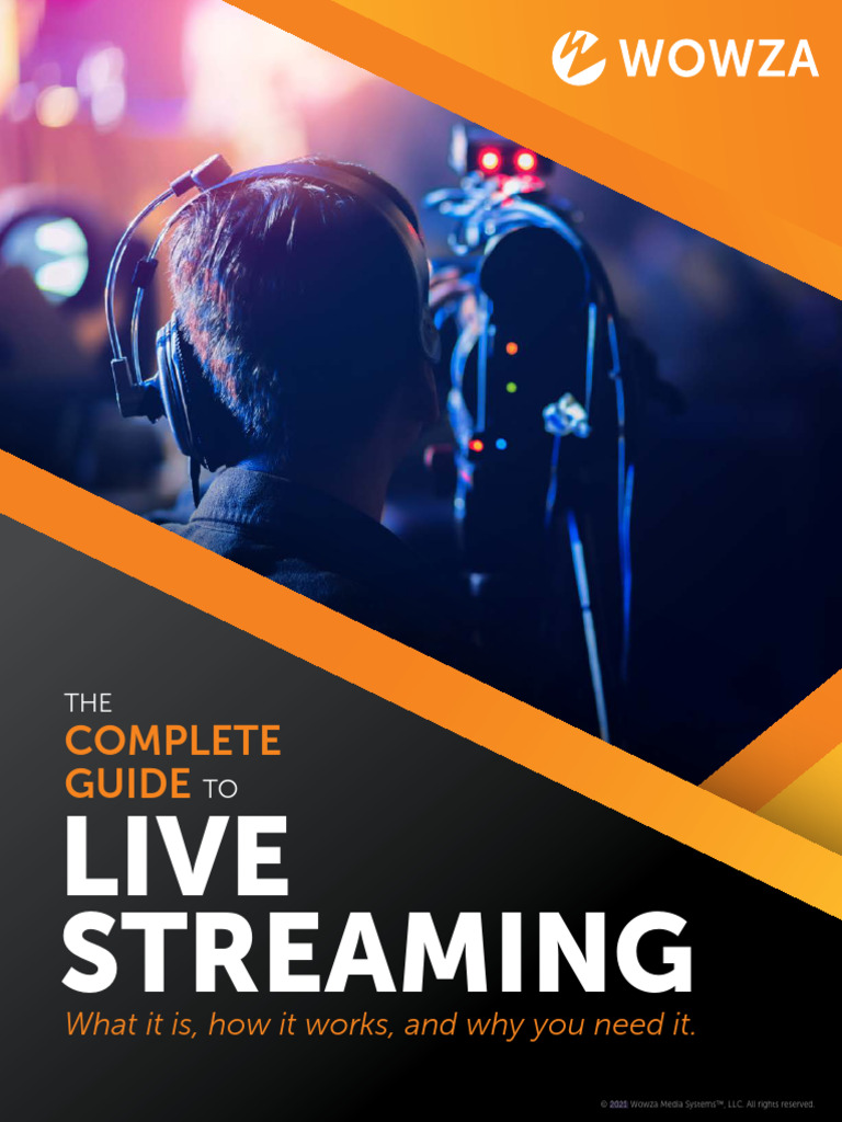 The Complete Guide to Live Streaming | PDF | Streaming Media | Codec