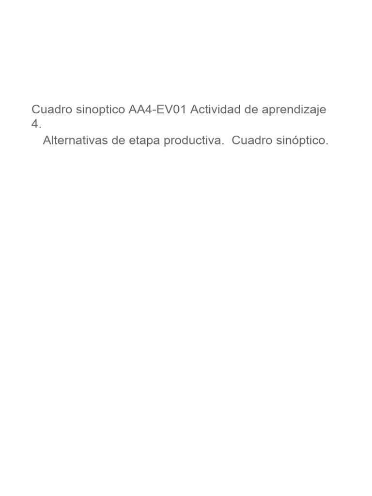 Cuadro Sinoptico Aa4 Ev01 Actividad de Aprendizaje 4 Alternativas de Etapa Productiva Cuadro ...