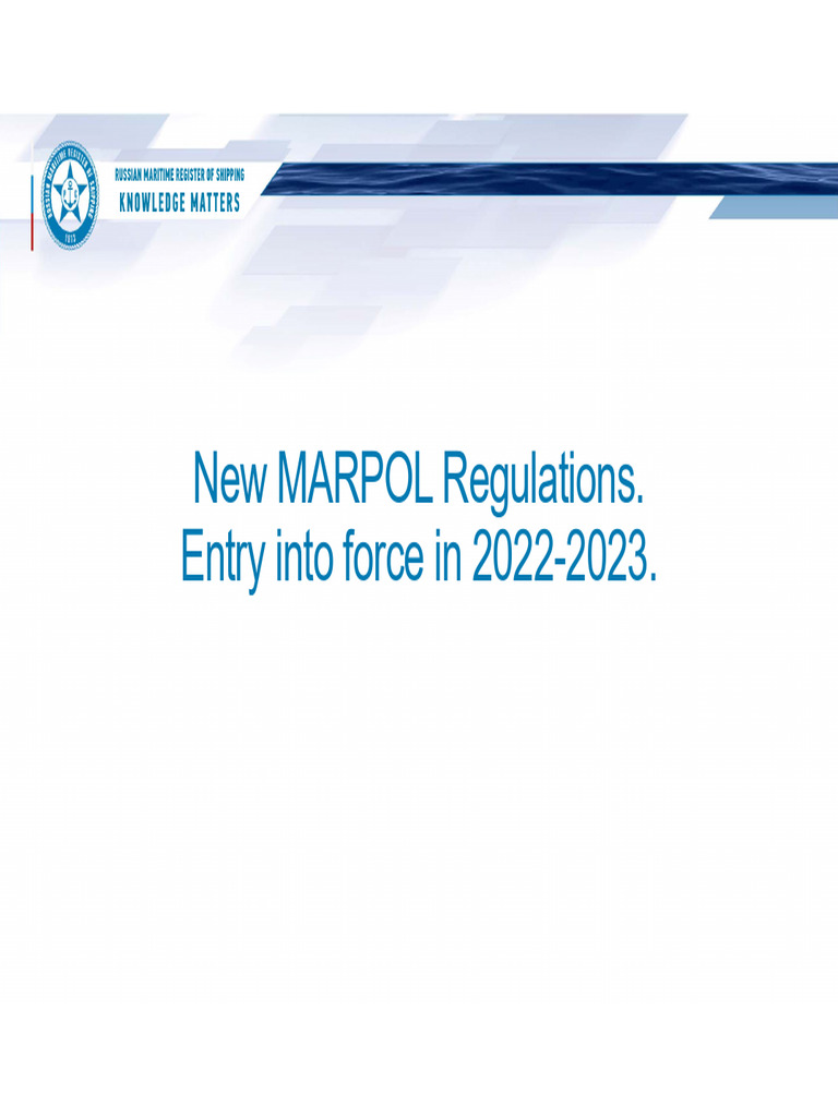 New MARPOL Regulations. Entry Into Force in 2022-2023 | PDF | Cargo ...