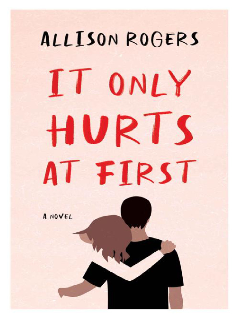 It Only Hurts at First (Allison Rogers) | PDF