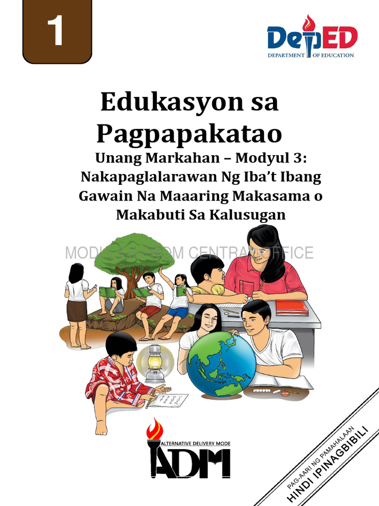 Esp1 - q1 - Mod3 - Nakapaglalarawan NG Ibat Ibang Gawain Na Maaaring Makasama o Makabuti Sa ...