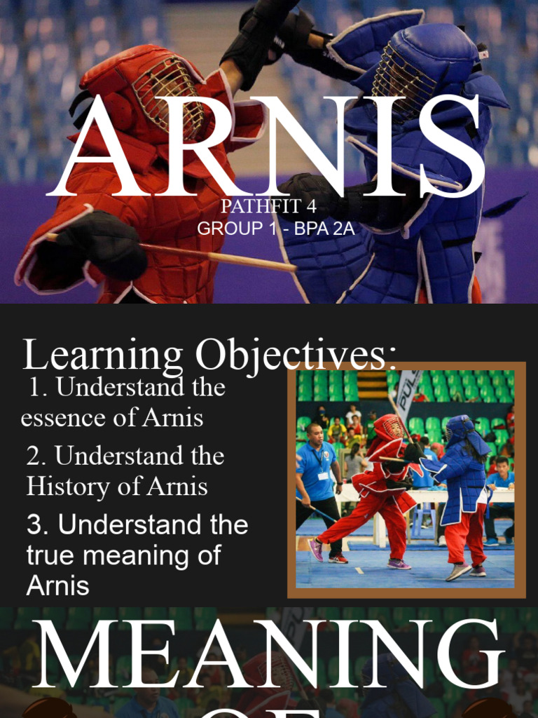 Pathfit 4 Arnis (Group 1 - Bpa 2a) | PDF