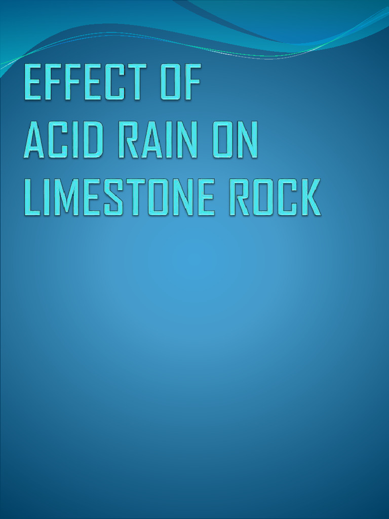 Effect of Acid Rain On Limestone Rock PDF | PDF | N Ox | Limestone