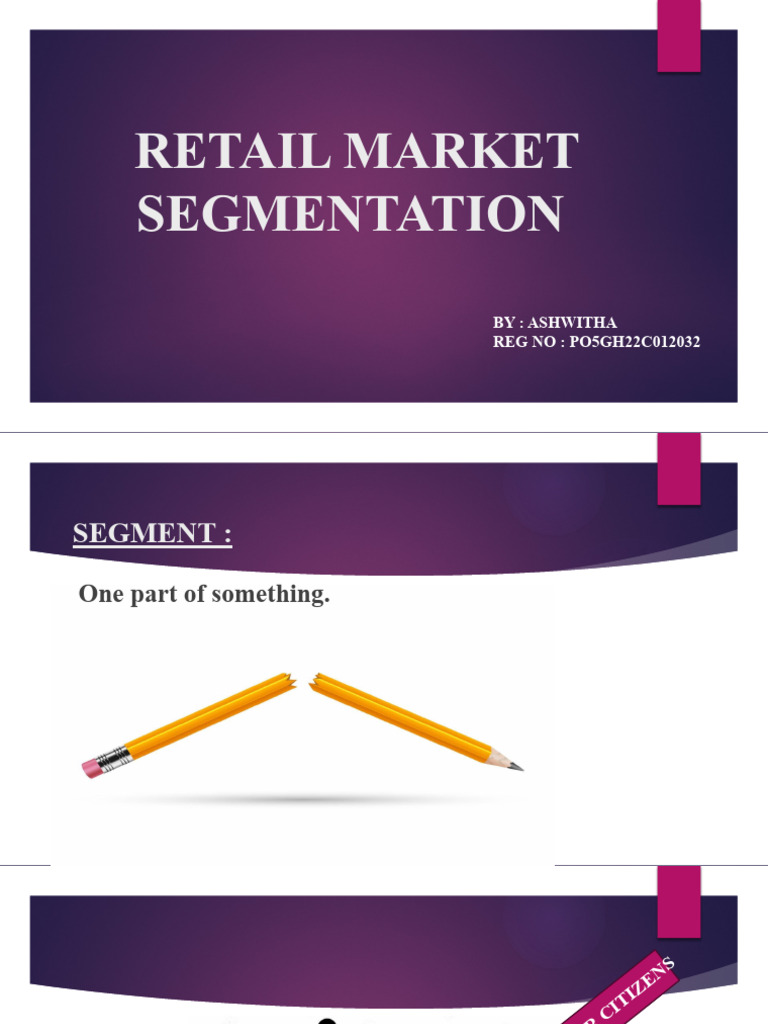 Retail Market Segmentation PPT As | PDF | Market Segmentation | Marketing