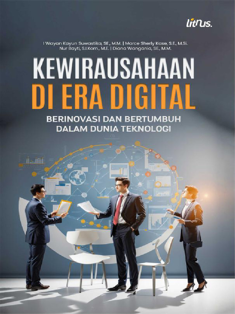 Kewirausahaan Di Era Digital Berinovasi Dan Bertumbuh Dalam Dunia Teknologi | PDF | Bisnis | Seni