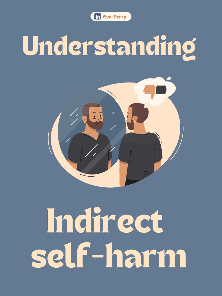 Understanding Indirect Self-Harm | Download Free PDF | Self Harm | Anxiety Understanding Indirect Self-Harm | Download Free PDF | Self Harm | Anxiety