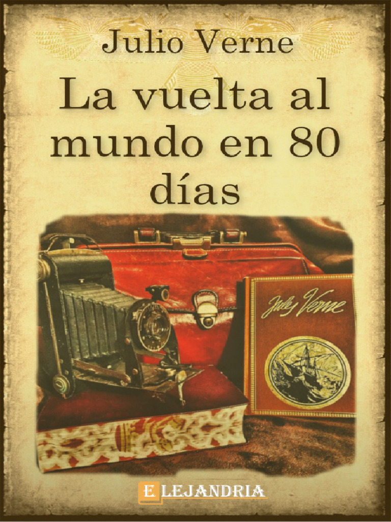 La Vuelta Al Mundo en 80 Dias-Verne Julio | PDF | Julio Verne | Al ...