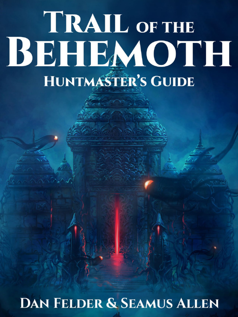 Trail of The Behemoth Huntmaster S Guide | PDF | Hunting | Monsters