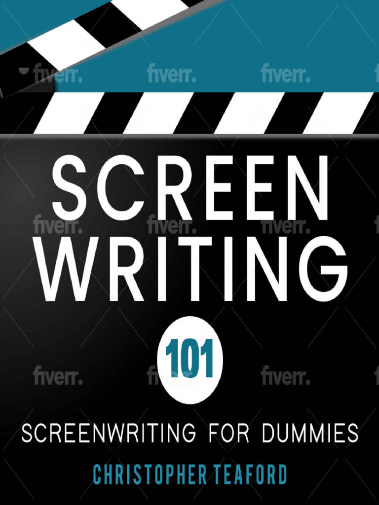 Christopher Teaford Screenwriting 101 Screenwriting For Dummies Libgen ...