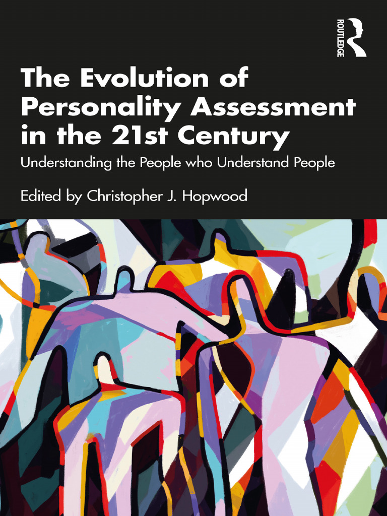 The Evolution of Personality Assessment in The 21st Century (2022 ...