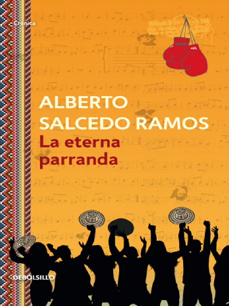 La eterna parranda - Alberto Salcedo Ramos | PDF