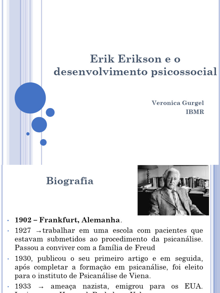 Erik Erikson e o Desenvolvimento Psicossocial Ate 5 Estagio | PDF | Psicologia Social | Sigmund ...
