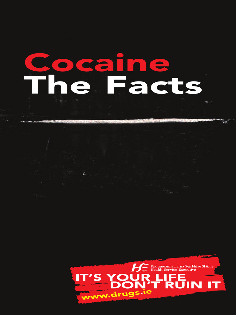 Cocaine_the_facts | PDF | Cocaine | Crack Cocaine