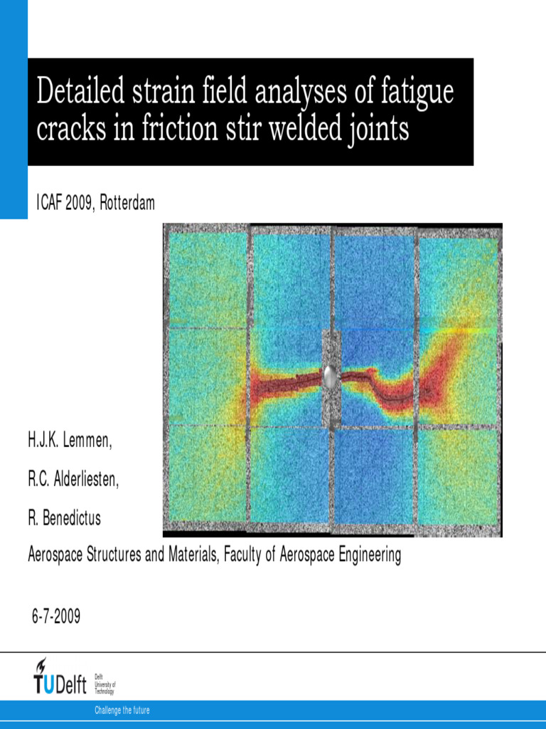 Detailed Strain Field Analyses of Fatigue Cracks in Friction Stir ...