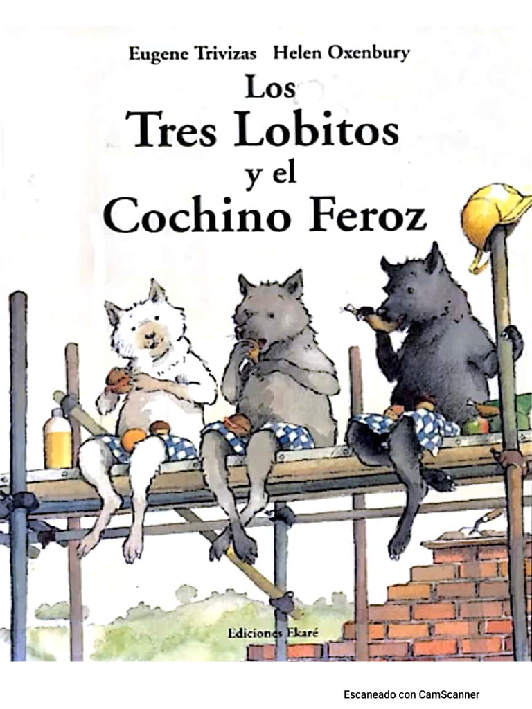 Los Tres Lobitos Y El Cochino Feroz Eugene Trivizas Pdf