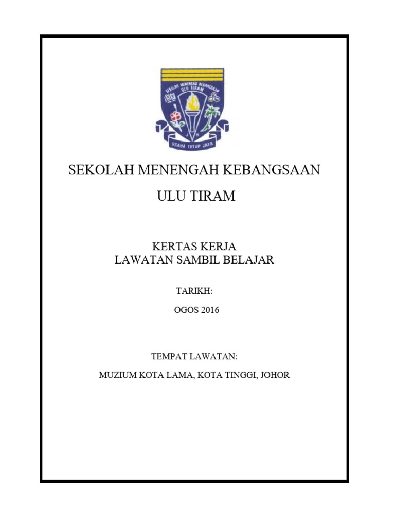 Kertas Kerja Lawatan SMK Ulu Tiram 2016 | PDF