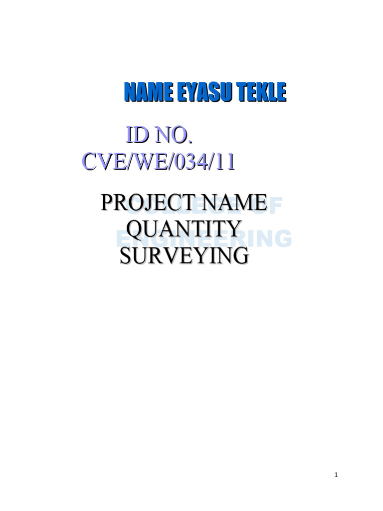 Name Eyasu Tekle Id No. CVE/WE/034/11 Project Name Quantity Surveying | PDF | Wall | Structural ...