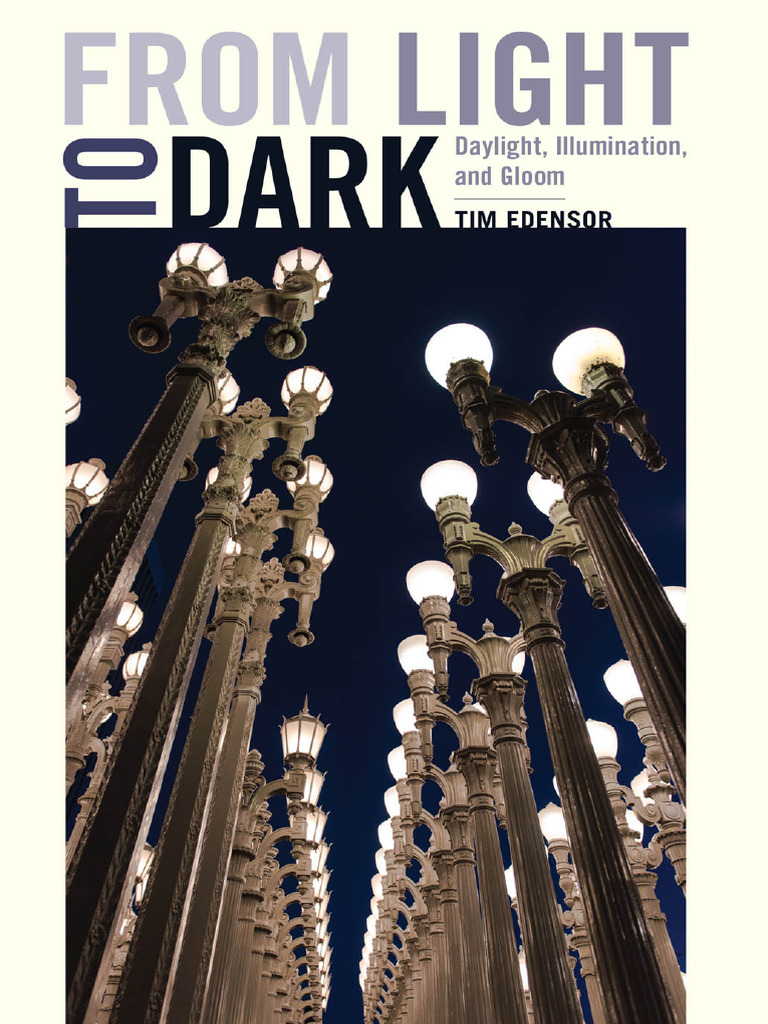 From Light To Dark - Daylight, Illumination, and Gloom - Tim Edensor ...