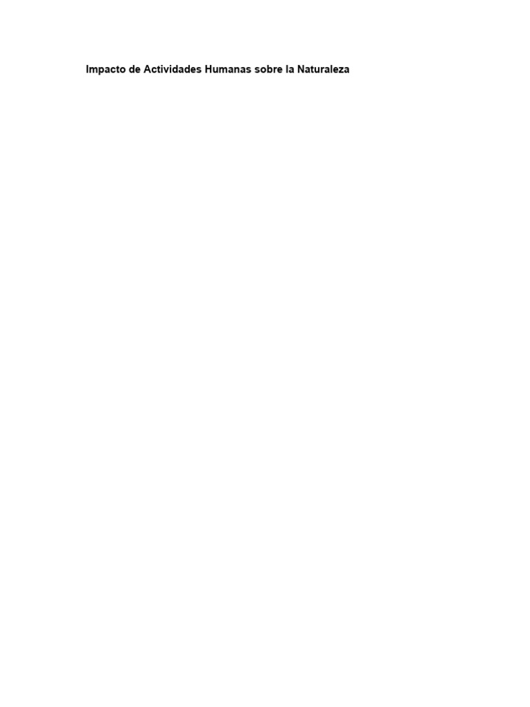 Impacto Humano en la Naturaleza | PDF | Entorno natural | Sustentabilidad
