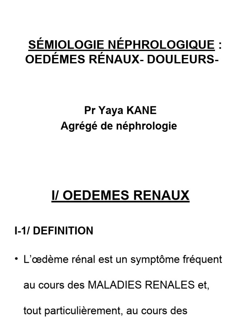SÉMIO Oedemes Douleurs L3 Sémio 2024t | PDF | Rein | Système génito ...