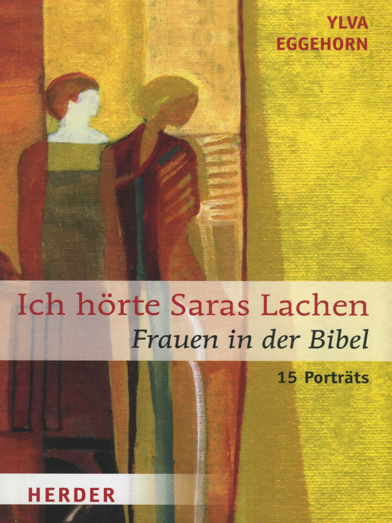 Eggehorn, Ylva - Ich Hörte Saras Lachen - Frauen in Der Bibel | PDF