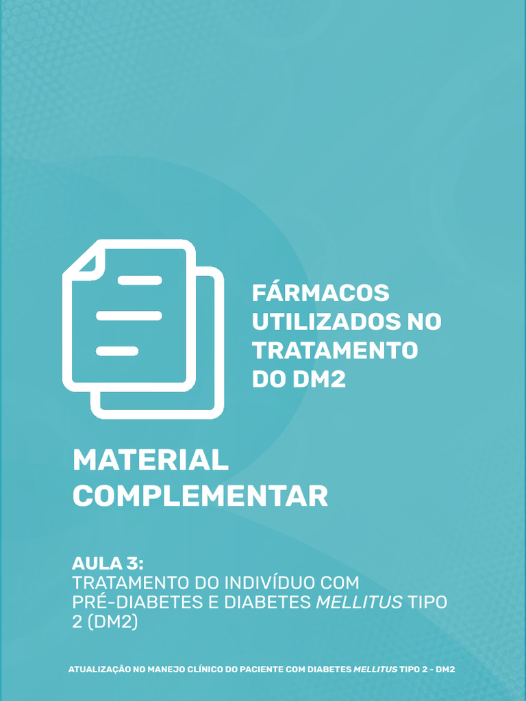 Material Complementar Farmacos Utilizados No Tratamento Do dm2 Aula 3 Tratamento Do Individuo ...