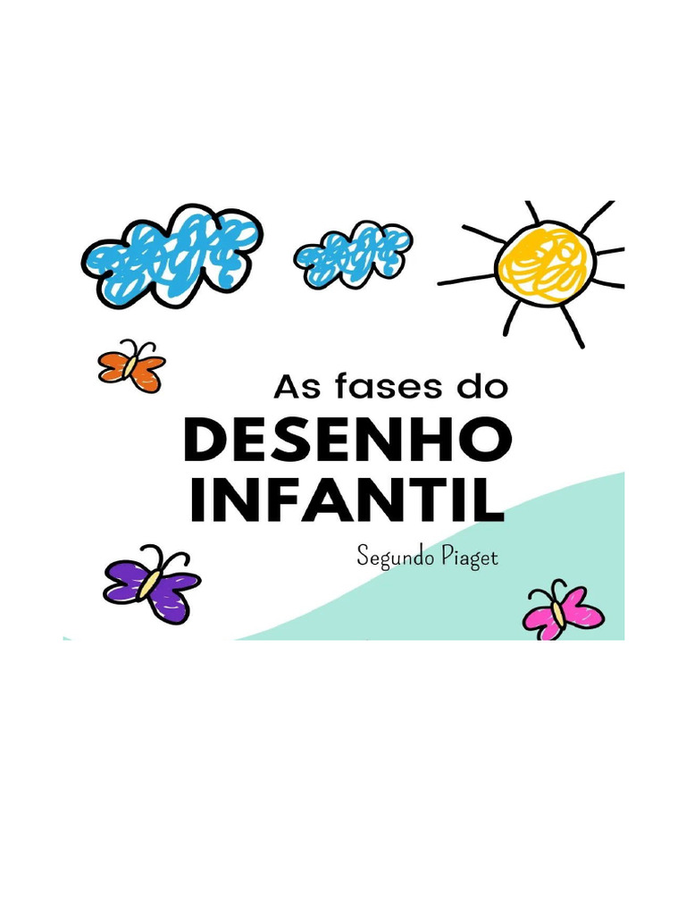 Fases Do Desenho Infantil Segundo Jean Piaget | PDF