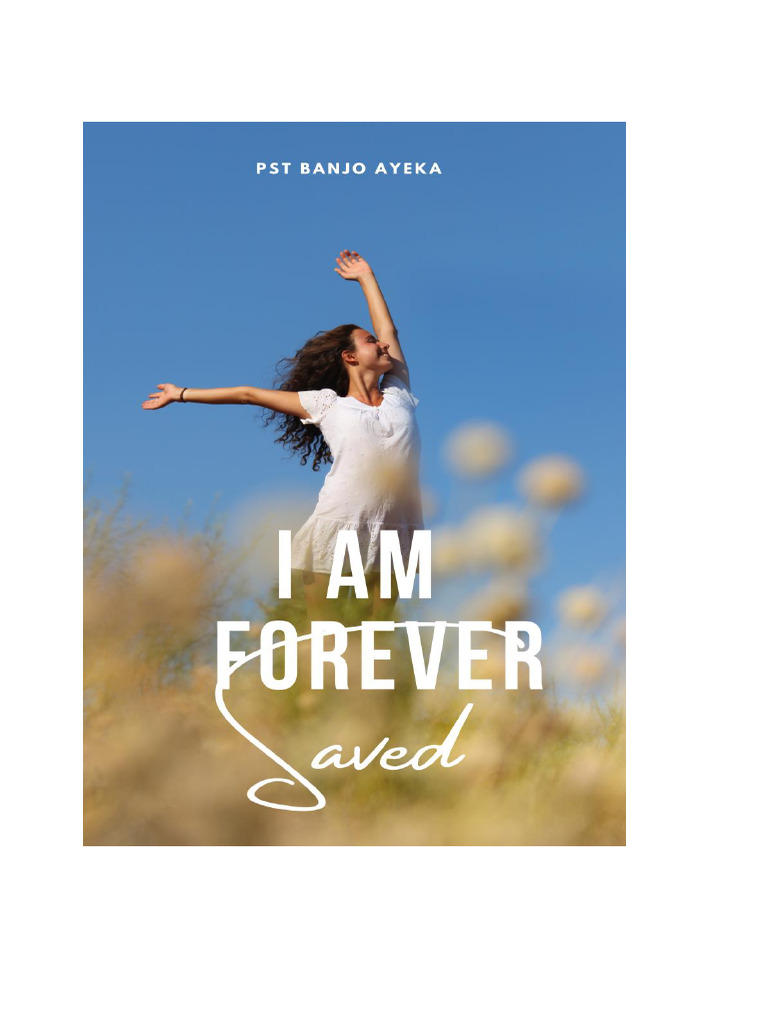 I Am Forever Saved by PST Banjo Ayeka | PDF | Eternal Life ...