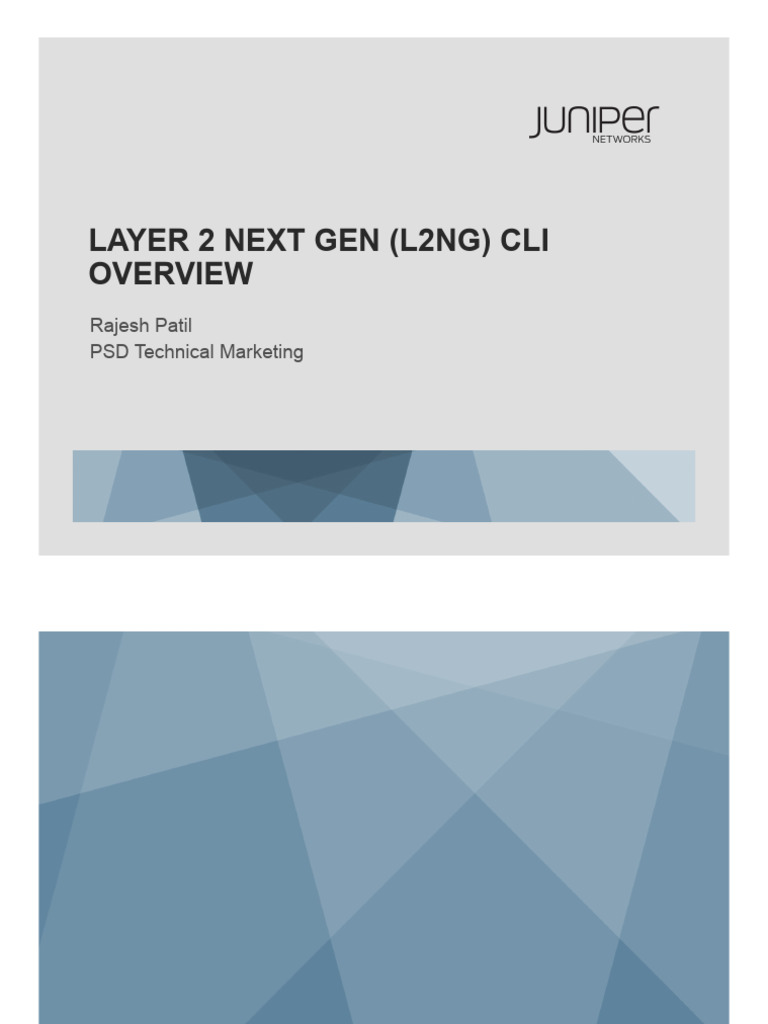 Layer 2 Next-Generation - L2NG - EX Core CLI Overview Internal Training Presentation | PDF ...