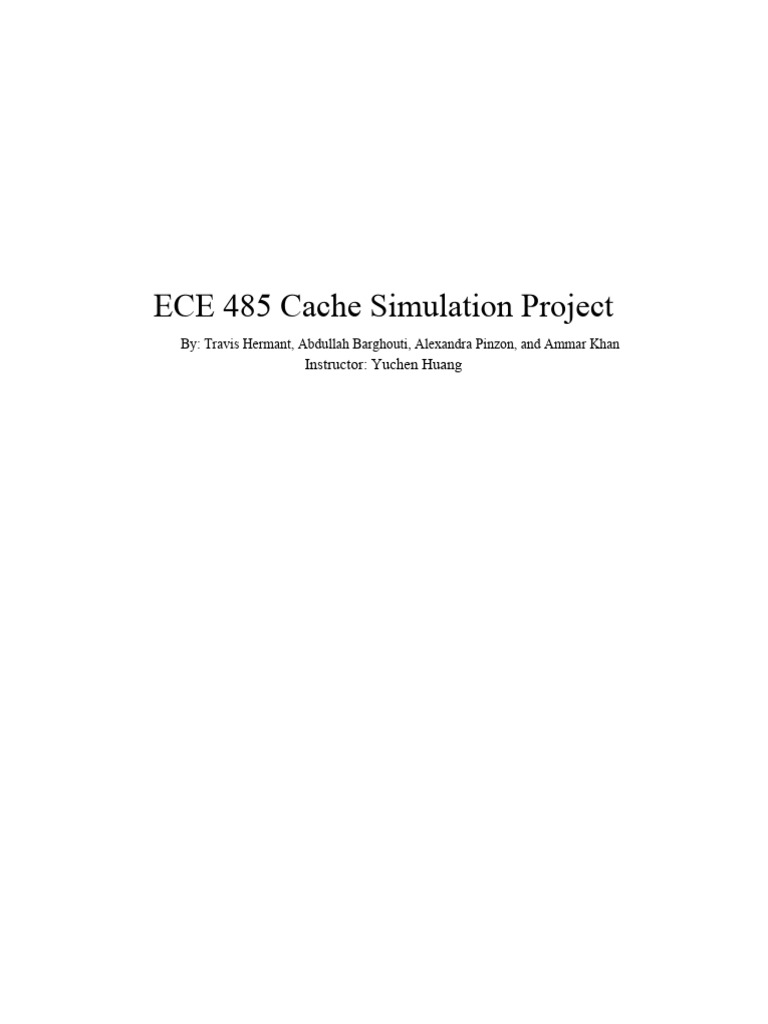 ECE 485 Cache Simulation Report | PDF | Cpu Cache | Cache (Computing) ECE 485 Cache Simulation Report | PDF | Cpu Cache | Cache (Computing)